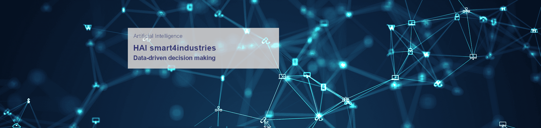 Artificial Intelligence - HAI Smart4Industries